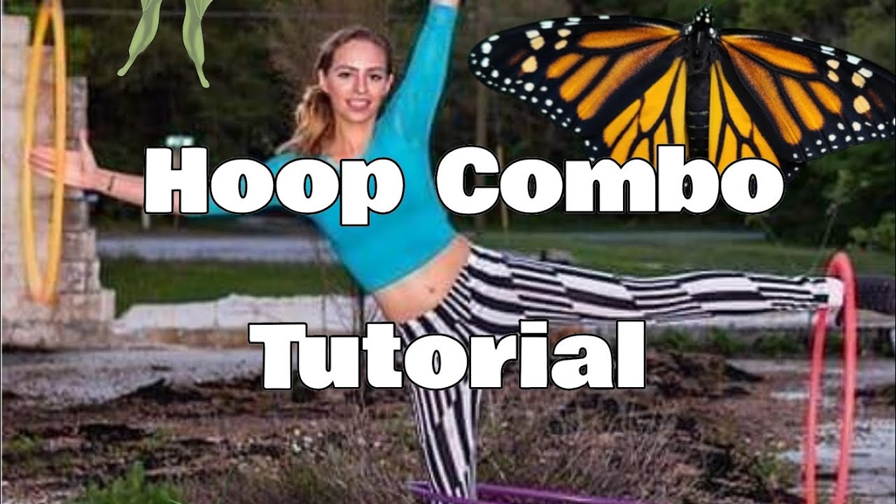 Advanced Hoop Combo Tutorial Youtube