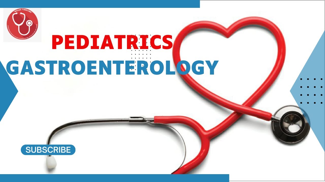 Pediatrics Gastroenterology Youtube