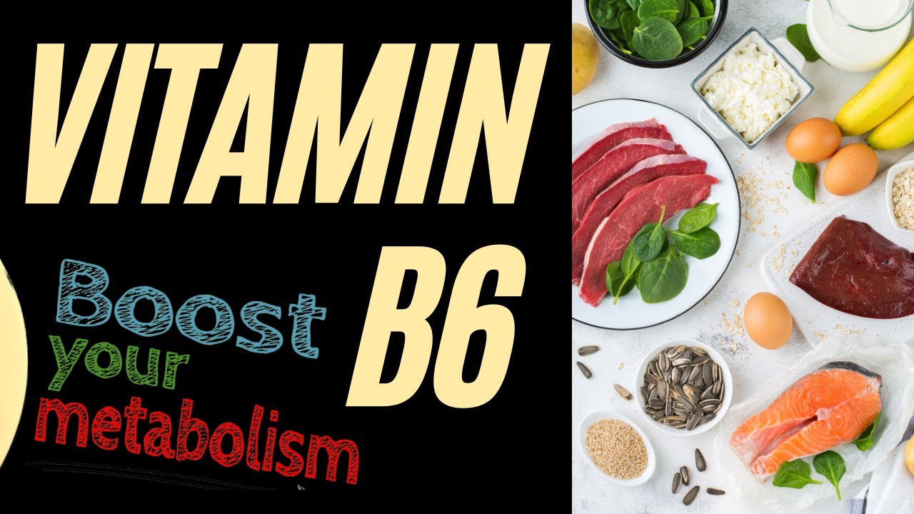 Vitamin B6 Everything You Need To Know Sources Benefits Dosage