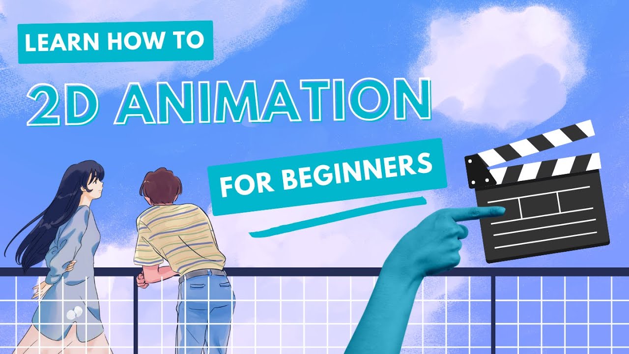 Learn 2d Animation Step By Step Guide For Beginners Youtube