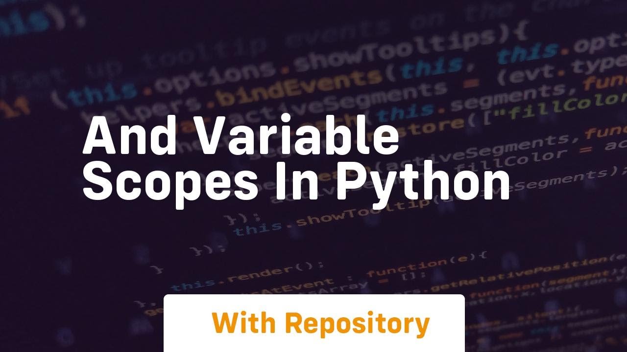 And Variable Scopes In Python Youtube