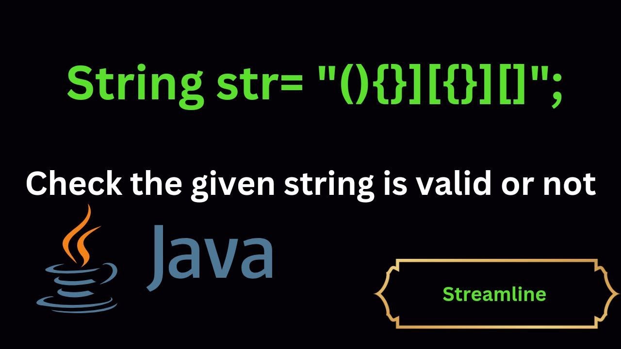 Java String Program To Validate Parentheses Checks Youtube