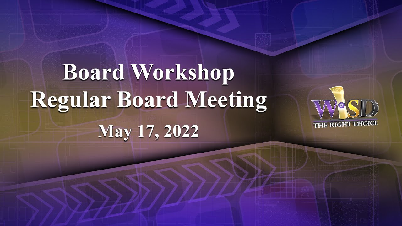 Wisd School Board Board Workshop And Regular Board Meeting Youtube