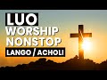 Lango And Acholi Nonstop Worship Songs Luo Gospel Library Mp3 Music ...