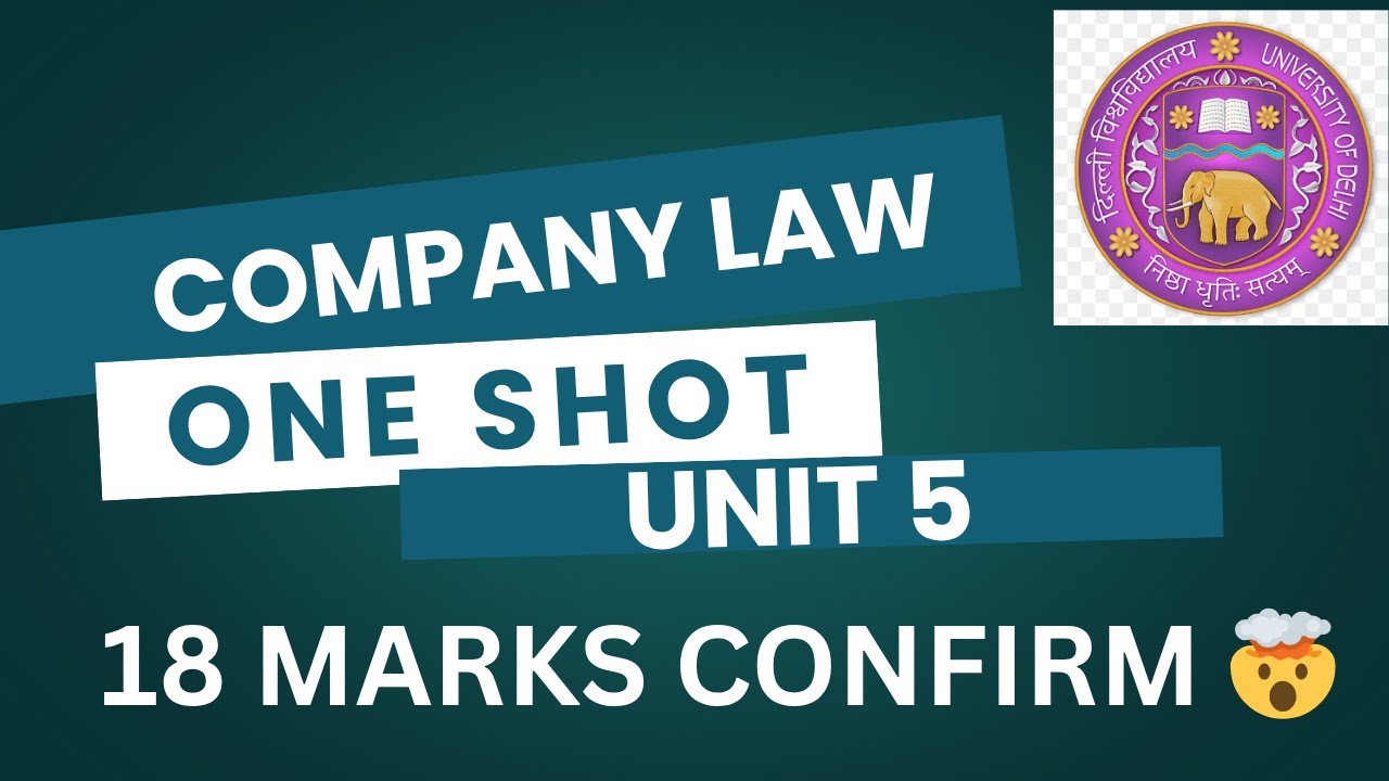 Company Law Unit 5 One Shot Detailed Explanation Sem 2 Bcom
