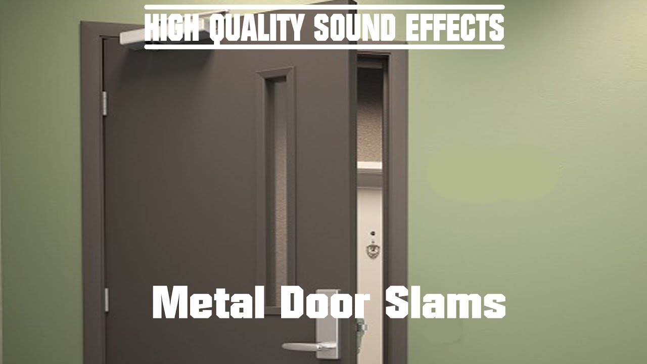 High Quality Sound Effects Metal Door Slams Youtube