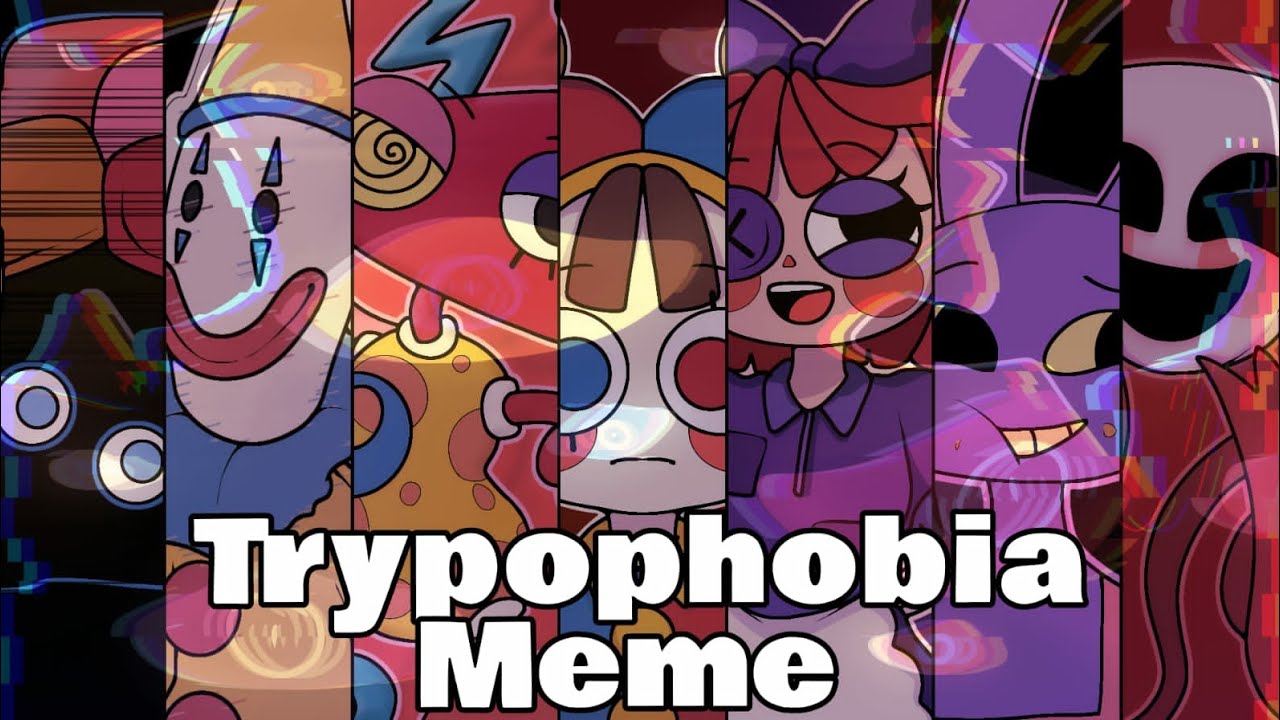Trypophobia Meme Ft The Amazing Digital Circus Youtube