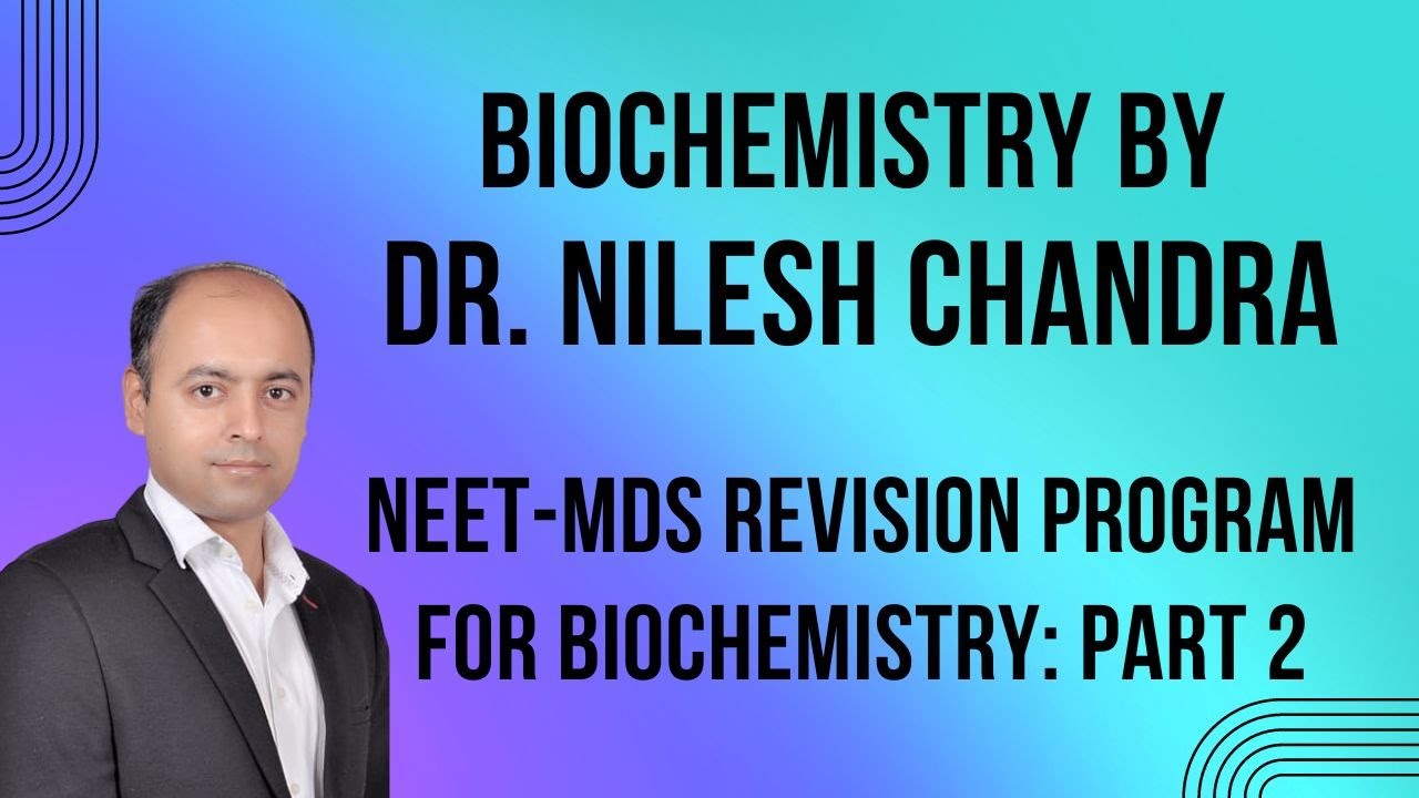 Neet Mds Revision Program For Biochemistry Part 2 Youtube
