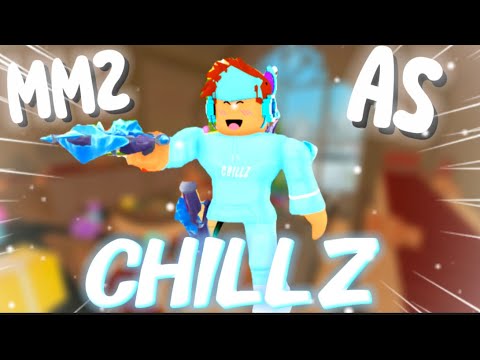 Playing Mm2 As Chillz Montage Youtube