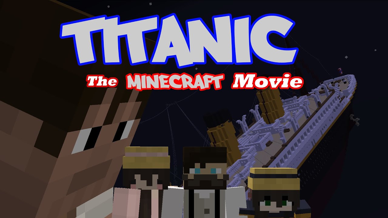Minecraft Titanic Movie Youtube
