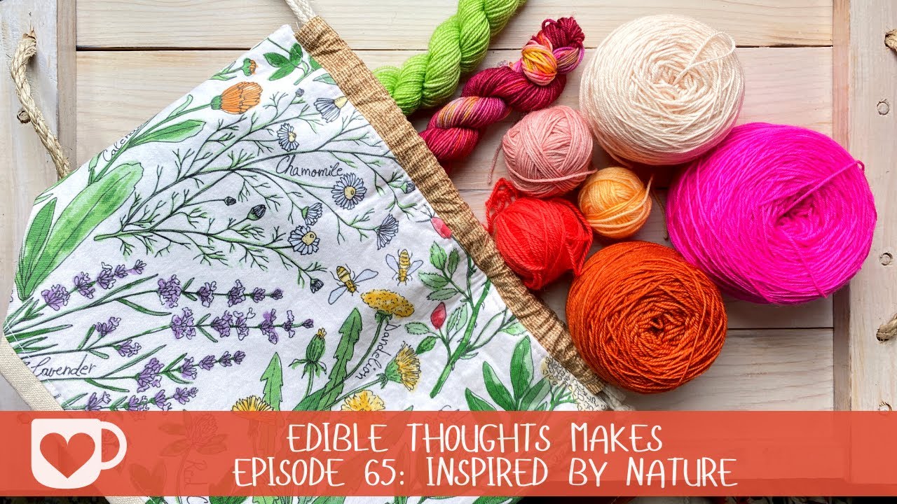 Episode 65 Inspired By Nature Edible Thoughts Makes Youtube