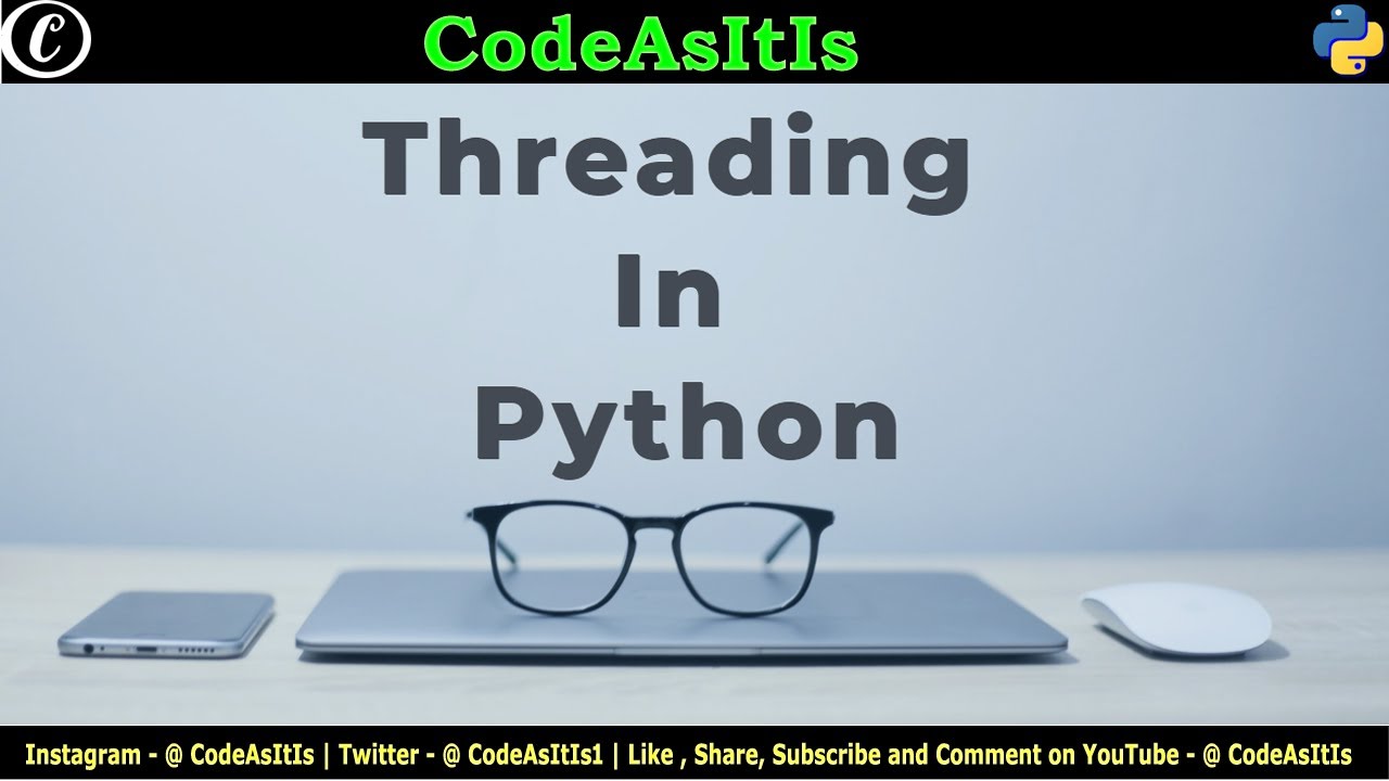 Threading Python Run At Lynda Higgins Blog