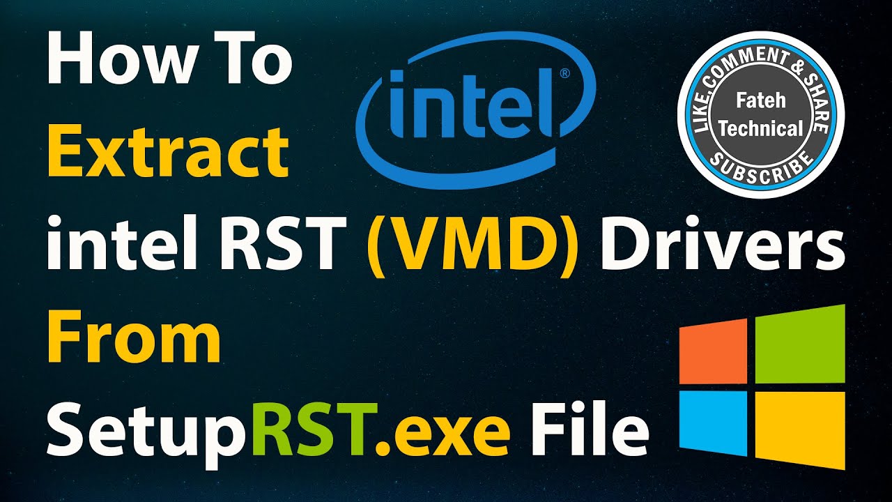 How To Extract Intel Rst Vmd Drivers From Setuprst Exe Executable File