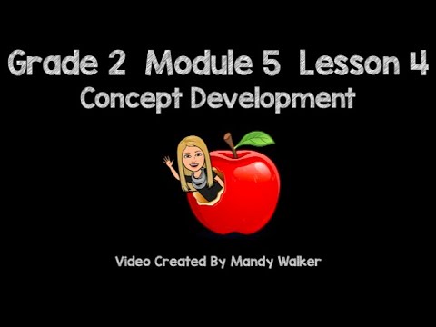 Grade 2 Module 5 Lesson 4 Concept Development New Youtube
