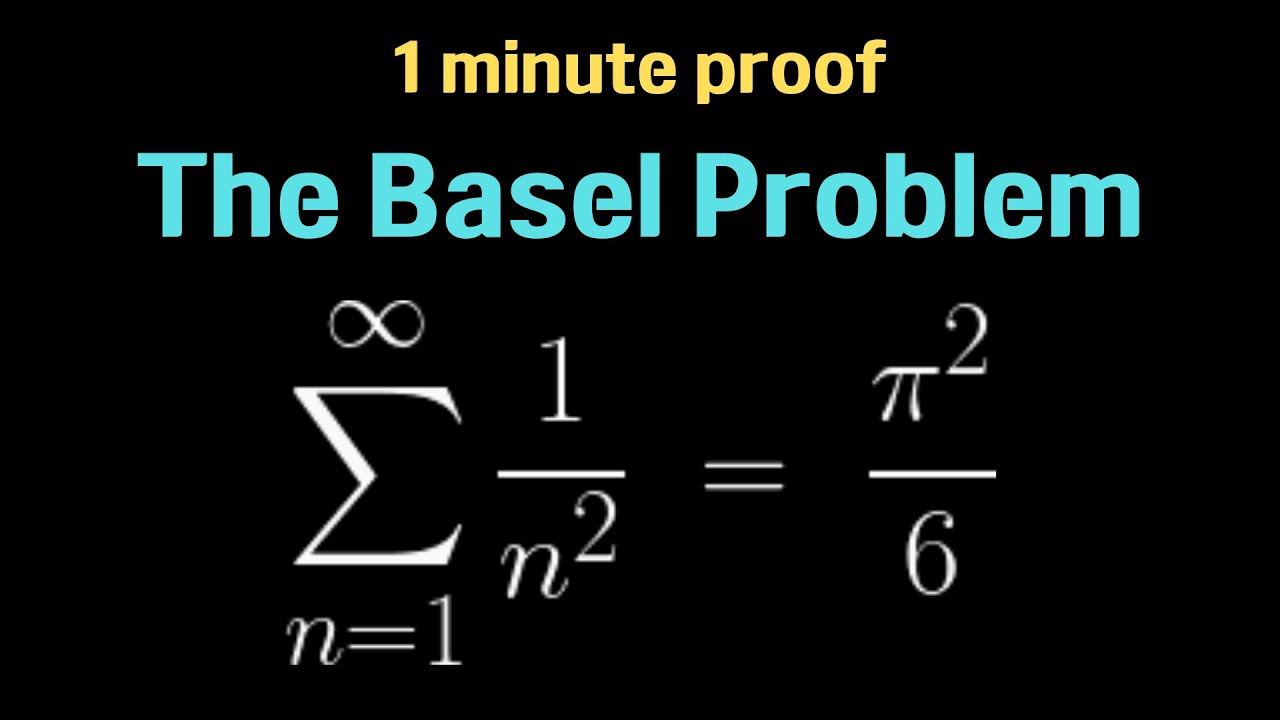 Basel Problem 1 Minute Maths Youtube