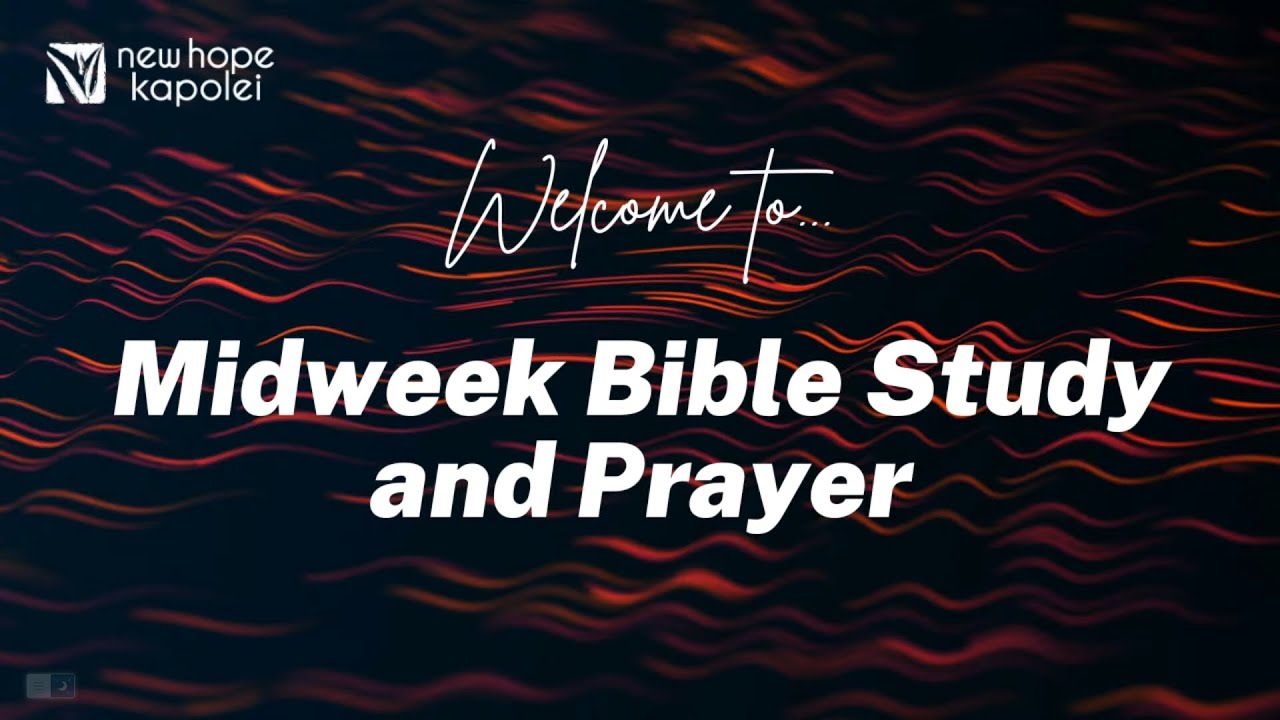 Midweek Bible Study Prayer Wednesday February 2 Youtube