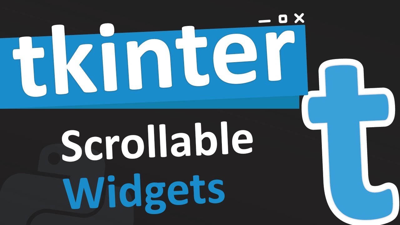 Creating A Scrollable Widget In Tkinter Youtube