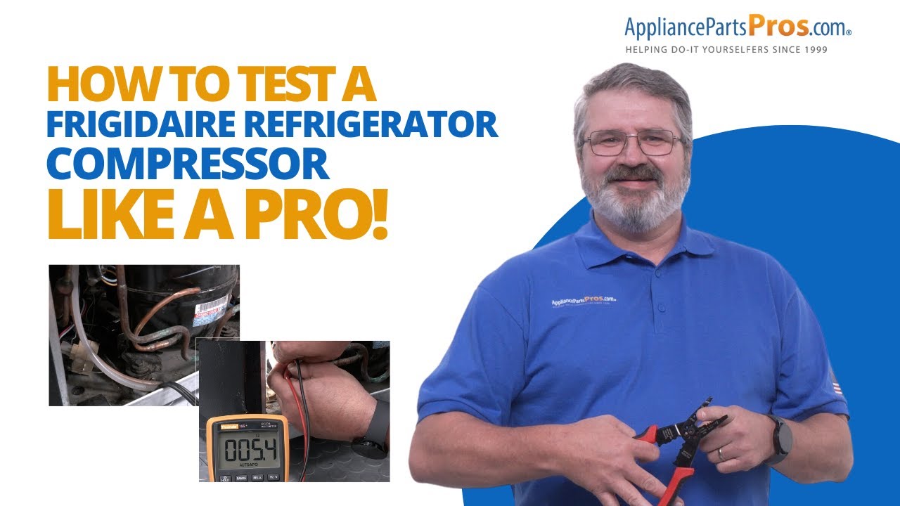 How To Test A Frigidaire Refrigerator Compressor 5304475098 Youtube
