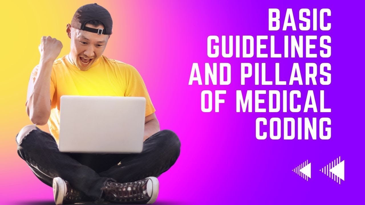 Basic Guidelines And Pillars Of Medical Coding Youtube