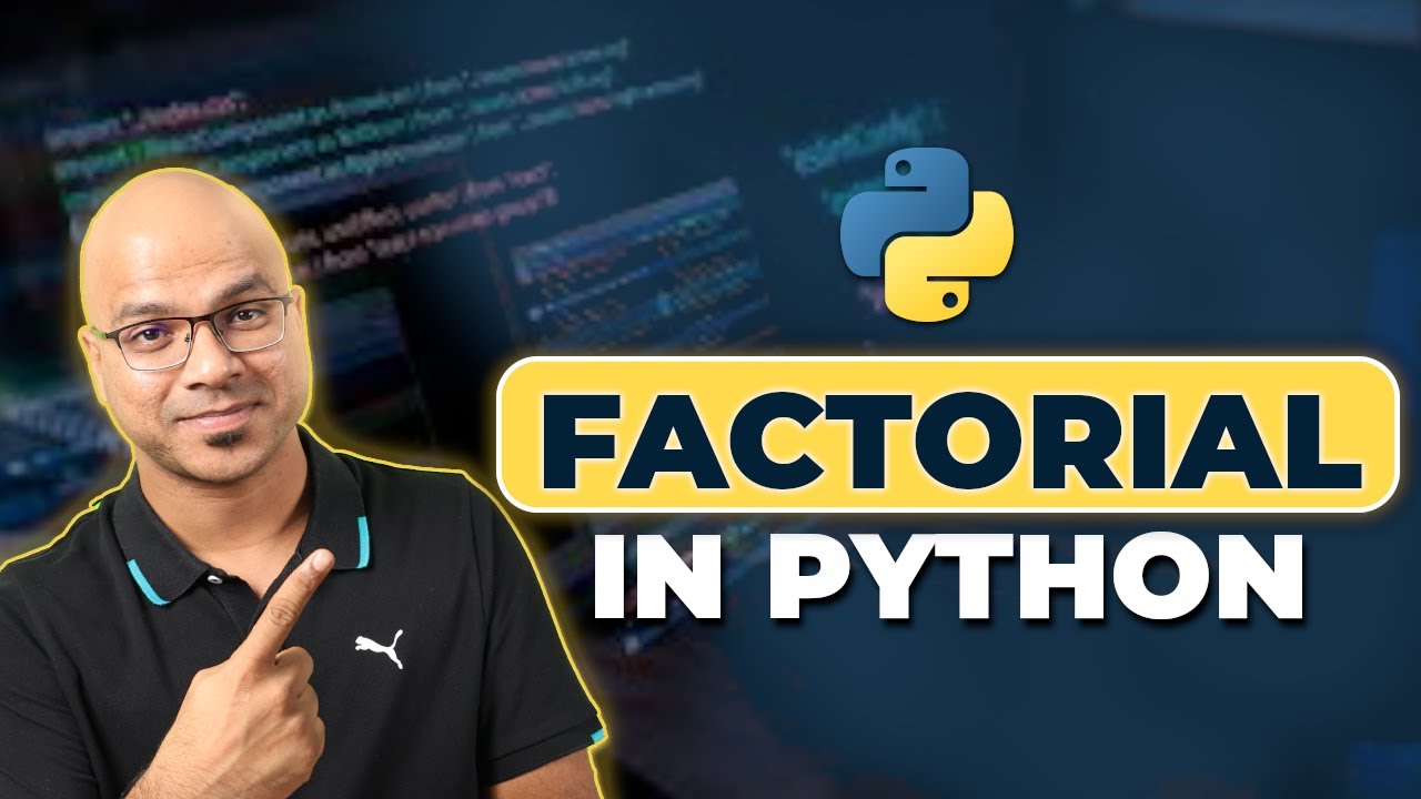 39 Python Tutorial For Beginners Factorial Youtube