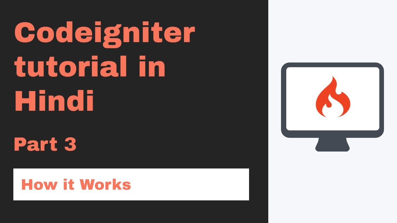 Codeigniter Tutorial In Hindi How It Works Part 3 рџ ґ 2020 Youtube