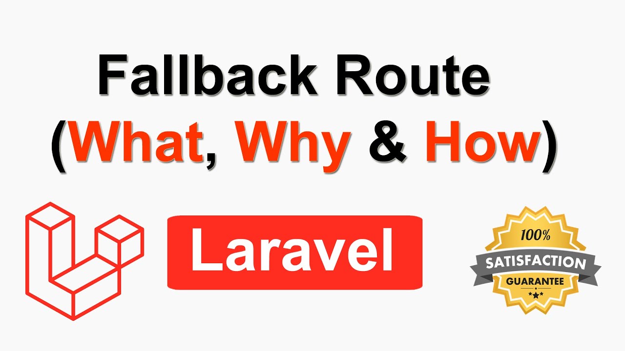 What Is Fallback Route In Laravel Why We Use Fallback Route In Laravel How To Use Fallback Route