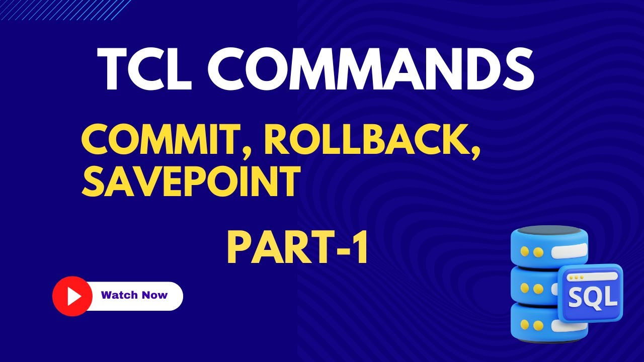13 Tcl Commands Commit Rollback Savepoint Youtube