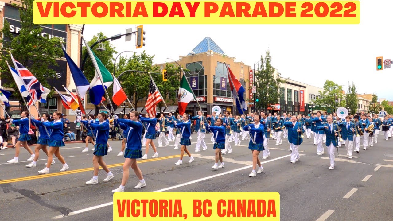 Victoria Day Canada 2022 Victoria Day Parade Victoria Bc Youtube