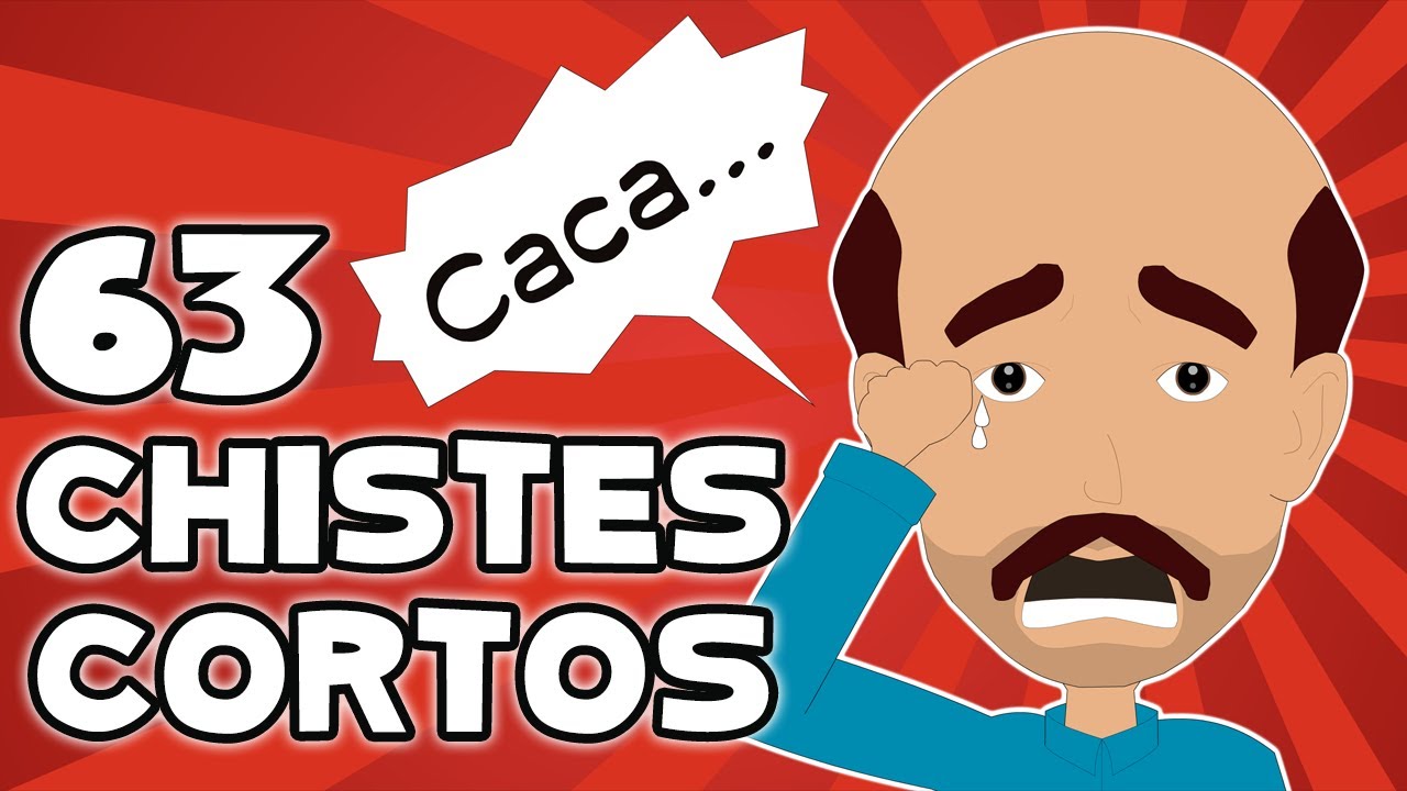 Chistes Buenos Y Cortos Y Graciosos Chistes Cortos Buenos Y Graciosos
