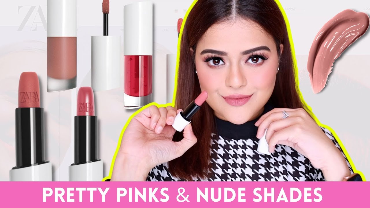 Zara Pink Nude Lipsticks Haul The Good The Bad The Surprising