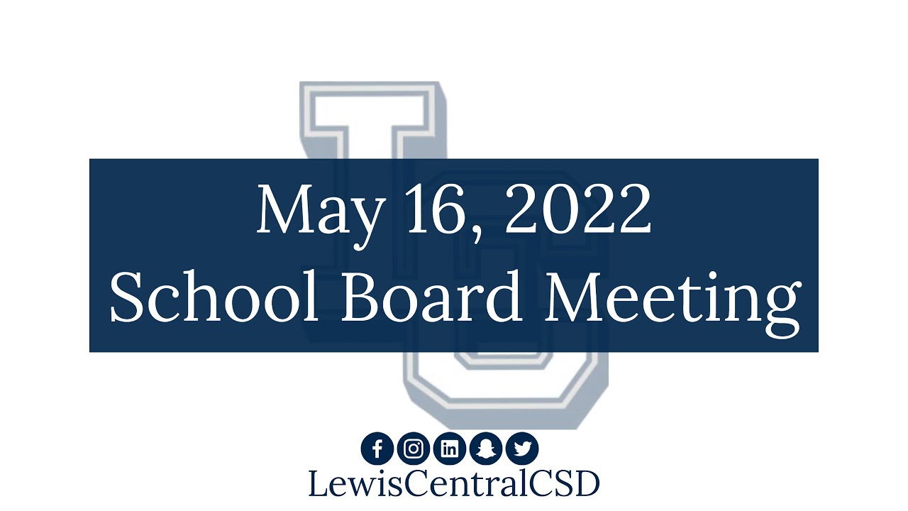 May 16 School Board Meeting Youtube