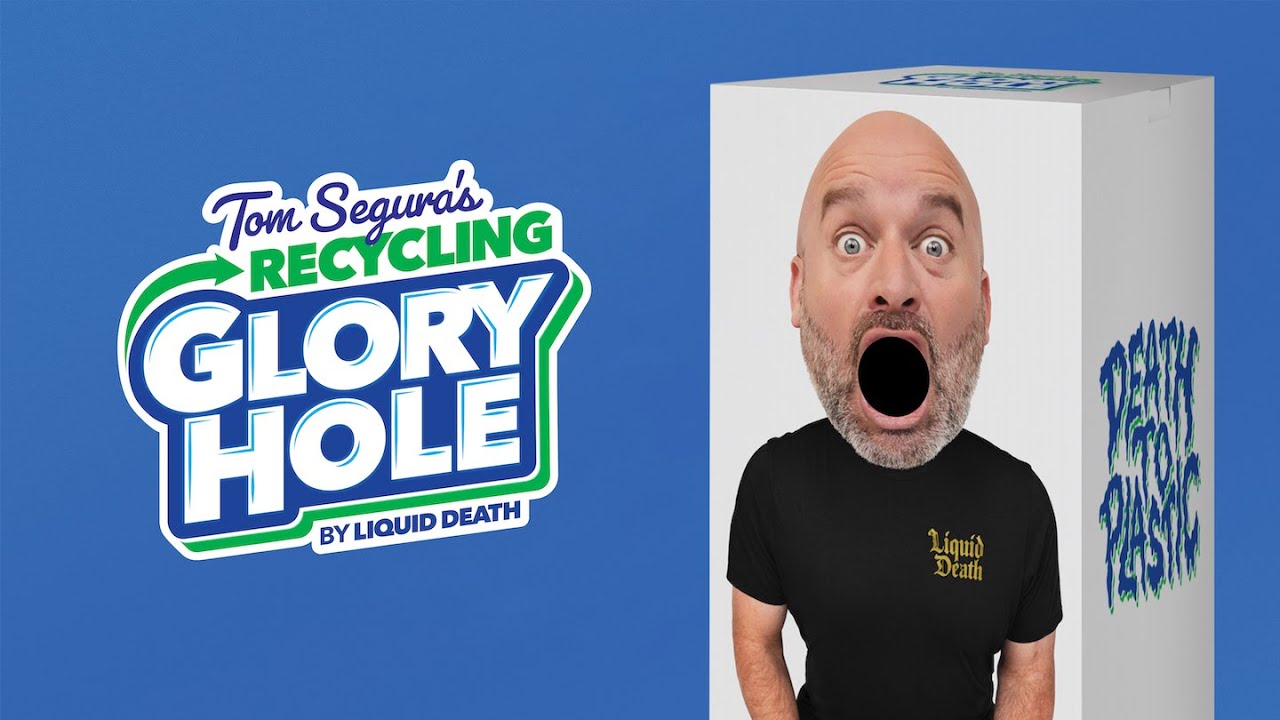Tom Segura S Recycling Glory Hole By Liquid Death Youtube
