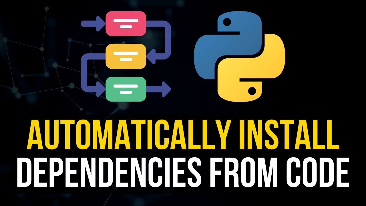 Automatically Install Dependencies From Python Code Youtube
