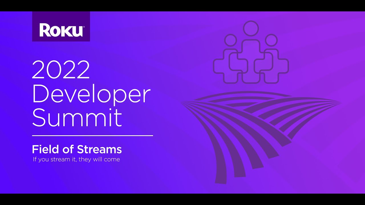 Roku 2022 Developer Summit Keynote Address Youtube