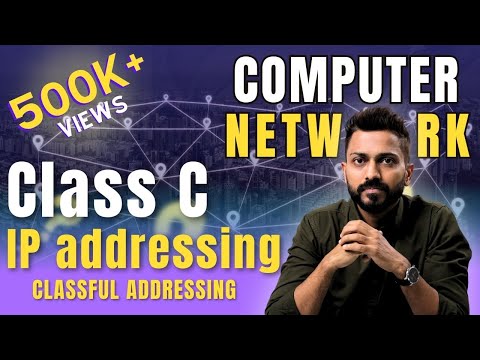 Lec 43 Class C In Ip Addressing With Example Classful Addressing