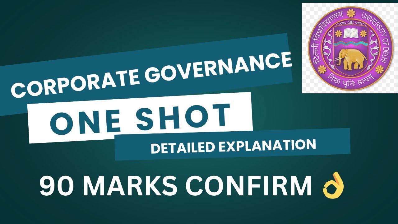 Corporate Governance One Shot Detailed Explanation Sem 6 Bcom