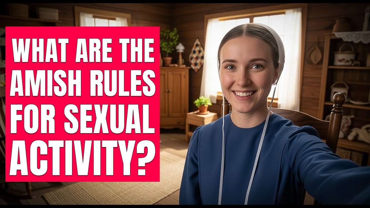 What Are The Amish Rules For Sexual Activity 12 Secrets About Amish