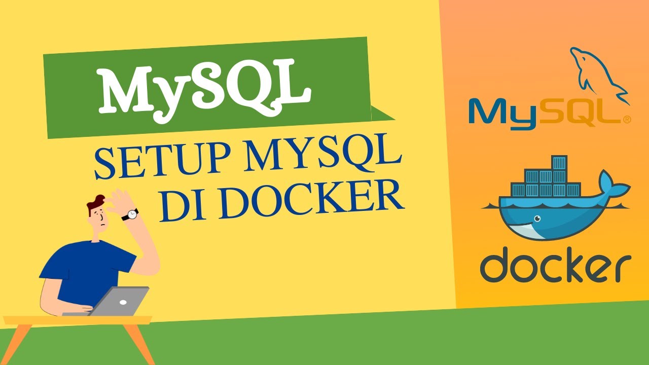 Setup Mysql Di Docker Youtube