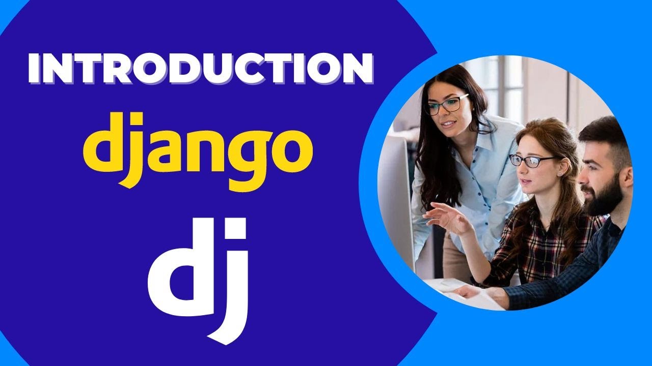 Introduction To Django For Beginners Youtube