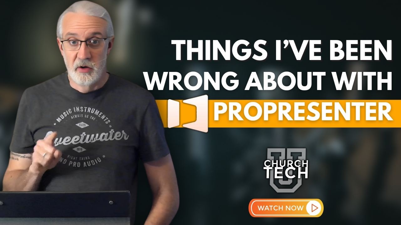 Things I Ve Been Wrong About With Propresenter Youtube