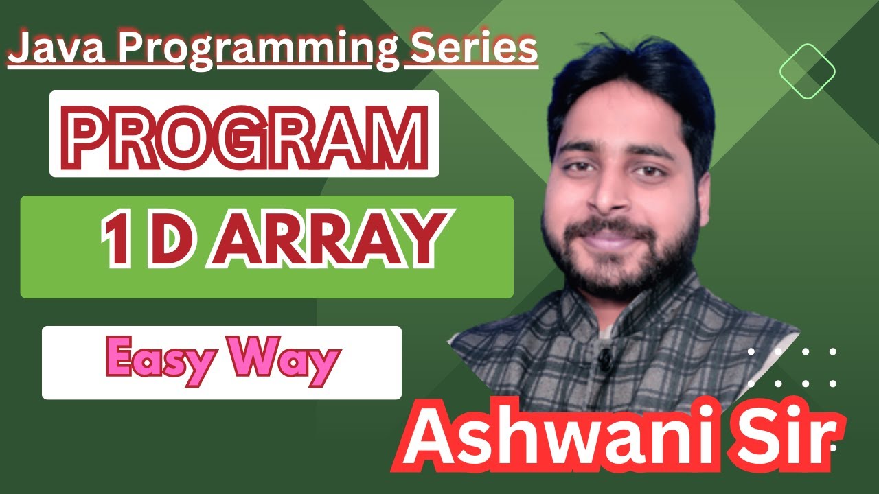 Array In Java 1 D Array Program Of 1d Array Youtube
