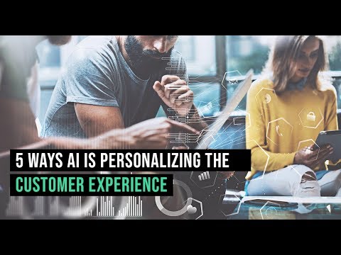 5 Ways Ai Is Personalizing The Customer Experience Youtube