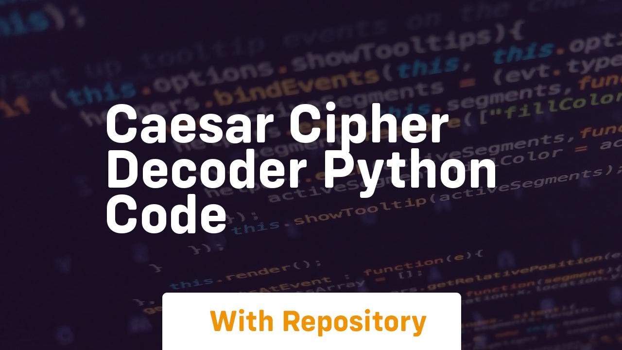 Caesar Cipher Decoder Python Code Youtube