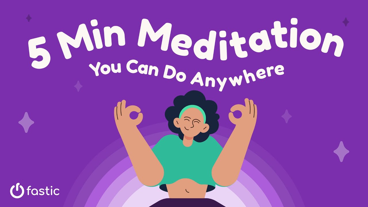 5 Minute Meditation You Can Do Anywhere Fastic Mindful Moments Youtube