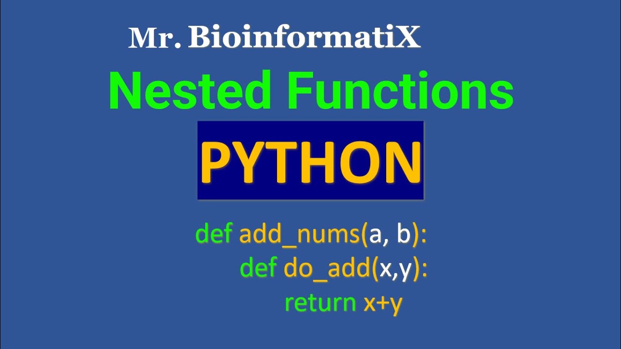 Nested Functions In Python Mr Bioinformatix Youtube