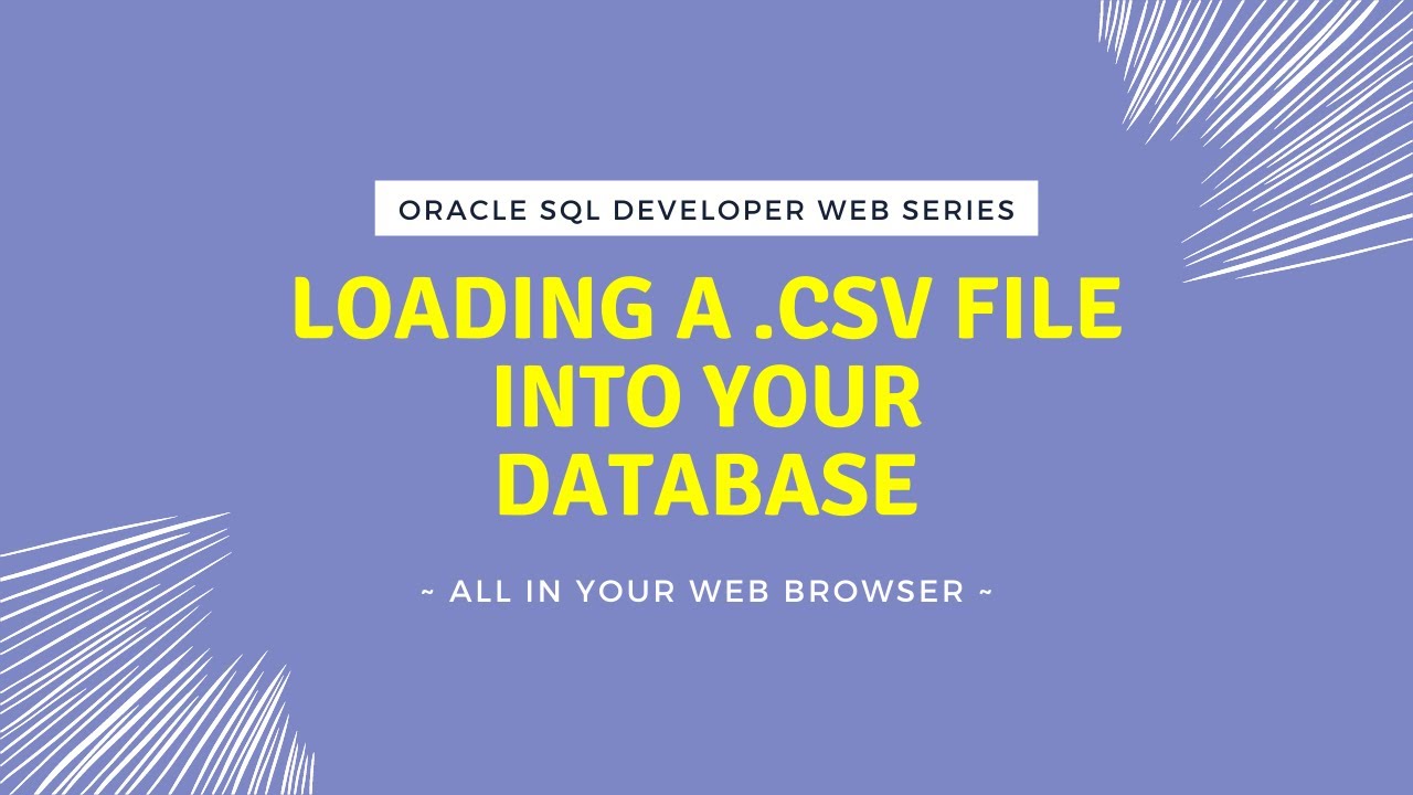 Loading A Csv File Into Oracle Sql Developer Web Youtube