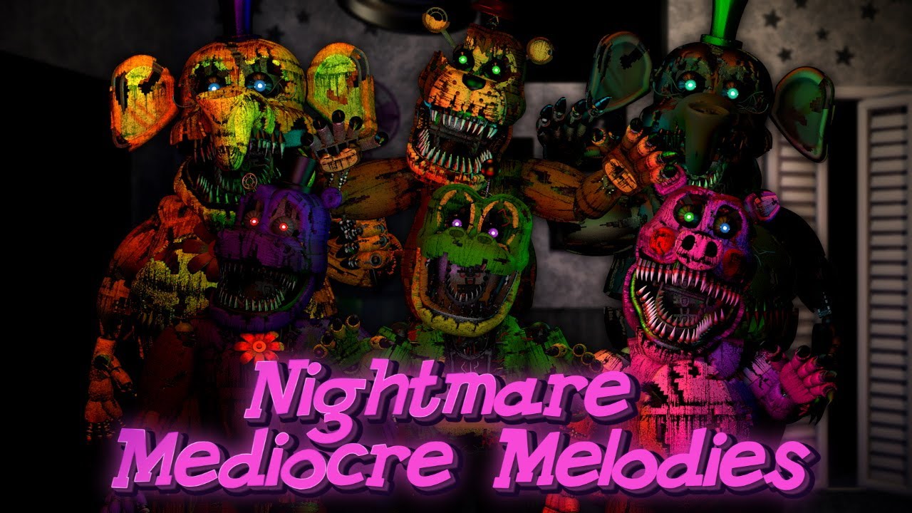 Ultimate Custom Night Nightmare Mediocre Melodies Mod Youtube