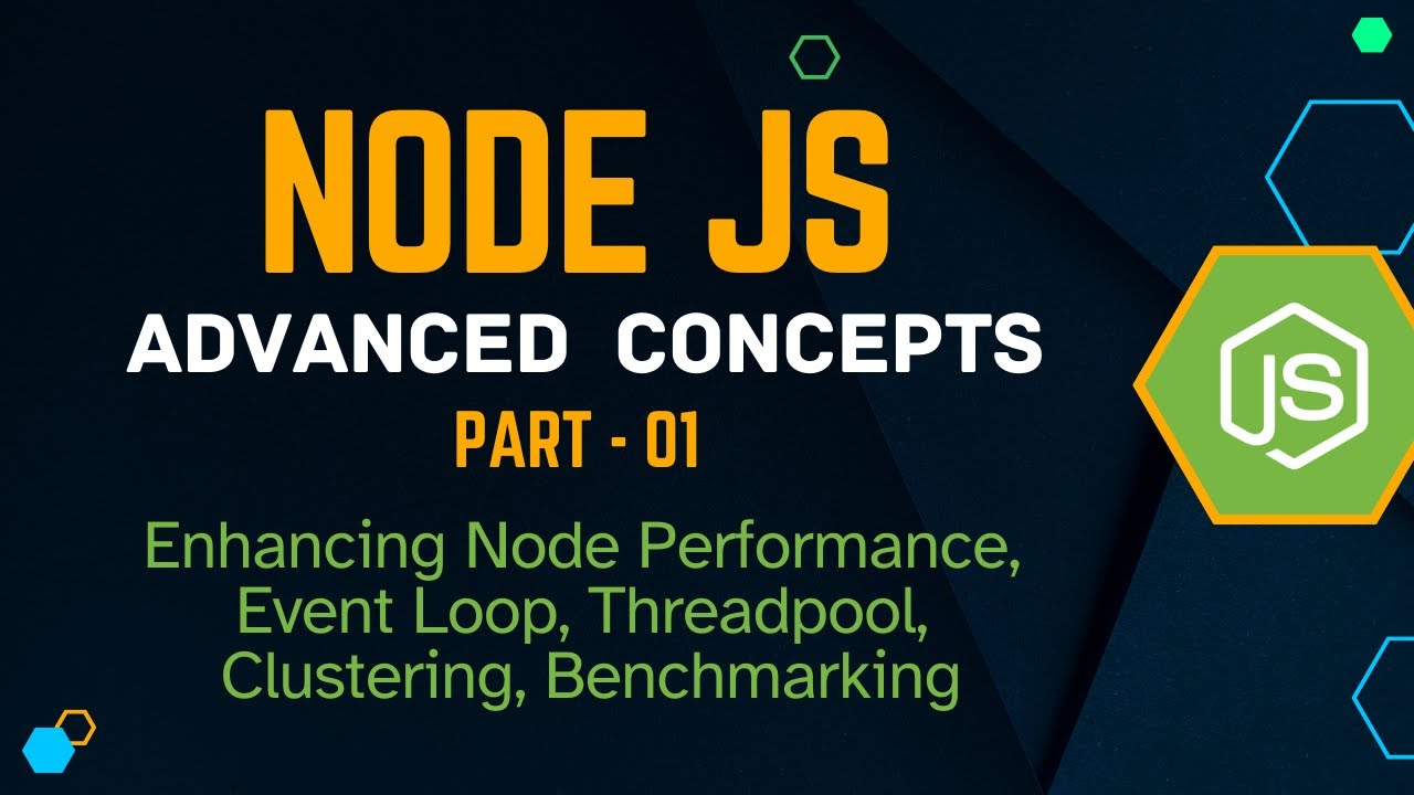 Node Js Advanced Concepts Part 01 Nodejs Nodejsadvanced Youtube