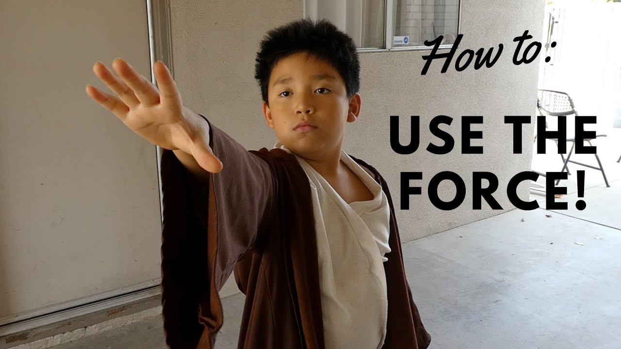 How To Use The Force Youtube