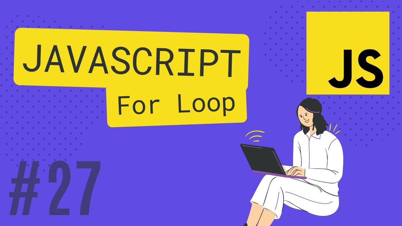 Javascript Tutorial 27 For Loop Youtube